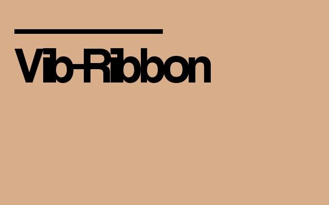 Vib-Ribbon | Freies Feld